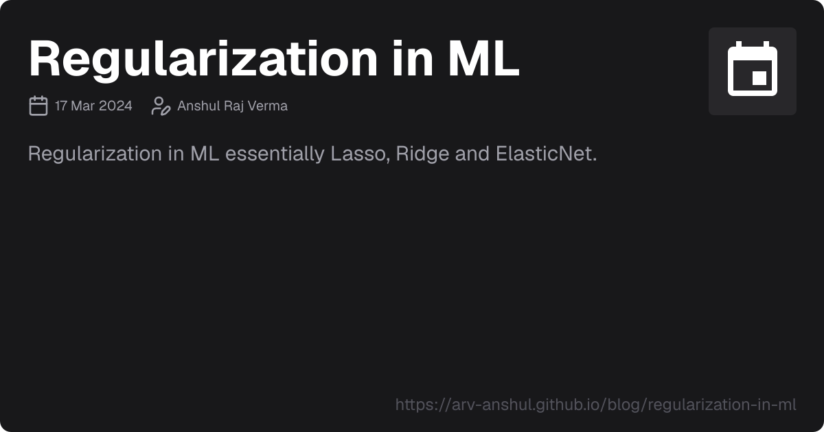 Regularization in ML - ARV Blog